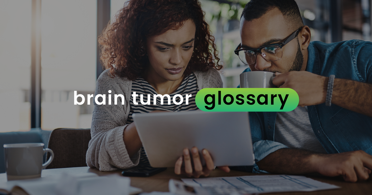 Brain Tumor Glossary